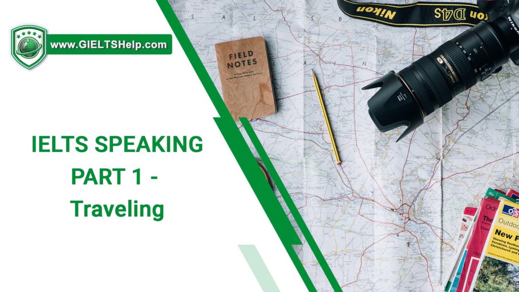IELTS Speaking Part 1 - Traveling - General IELTSGeneral IELTS
