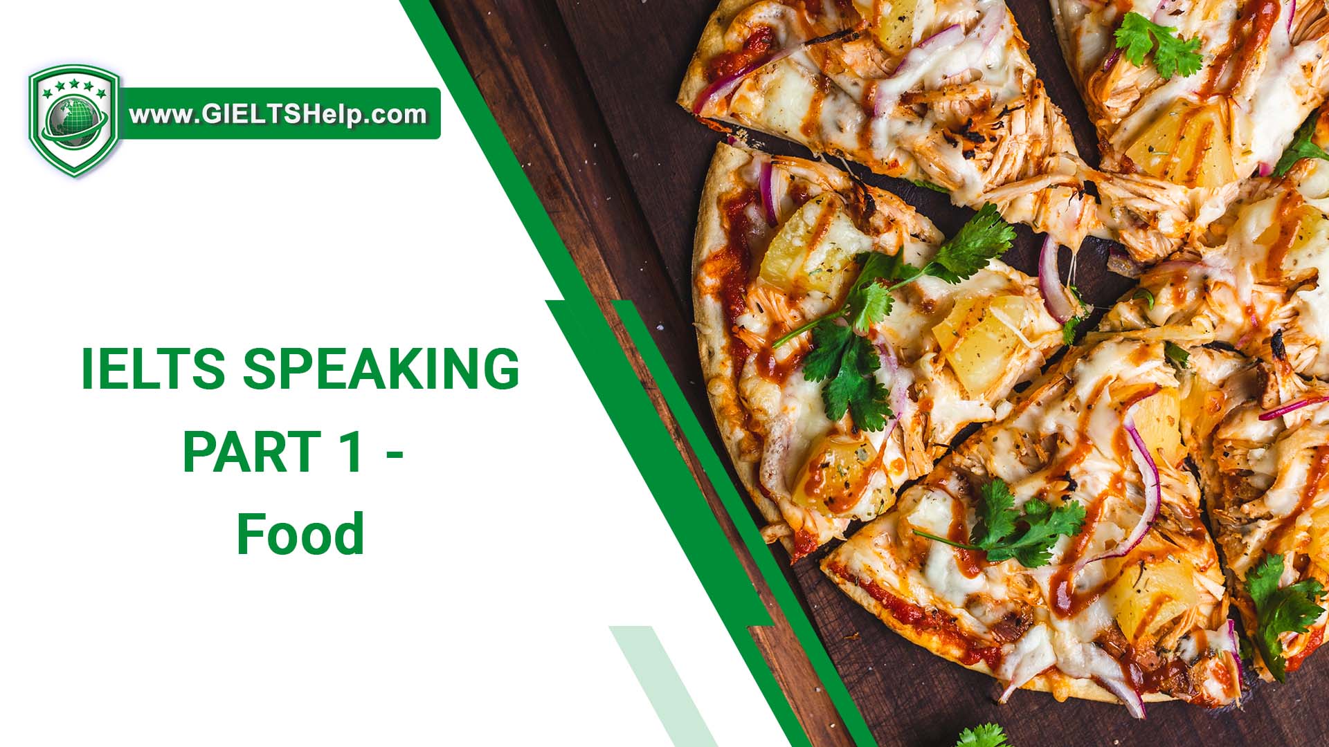 IELTS Speaking Part 1 - Food - General IELTSGeneral IELTS
